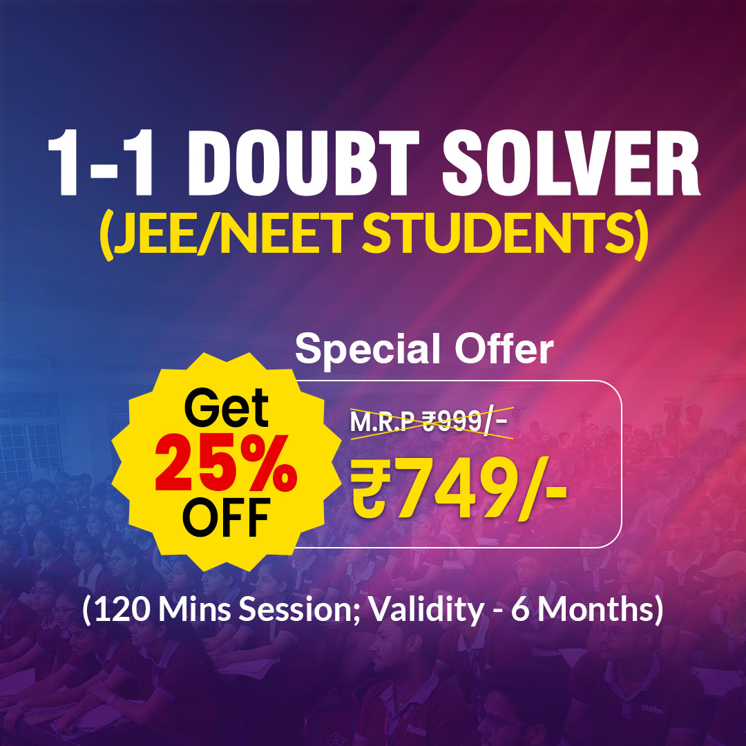One-To-One Doubt Solver - JEE (6 months, 120 Minutes) – Motion